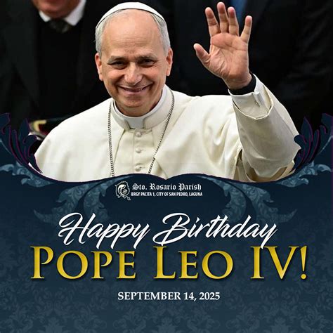 Happy Birthday Pope Leo Iv Our Lady Of Pacita Facebook