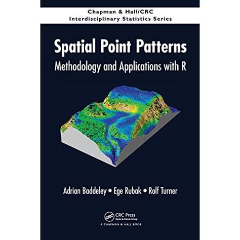 Spatial Point Patterns Methodology And Applications With R Ebook