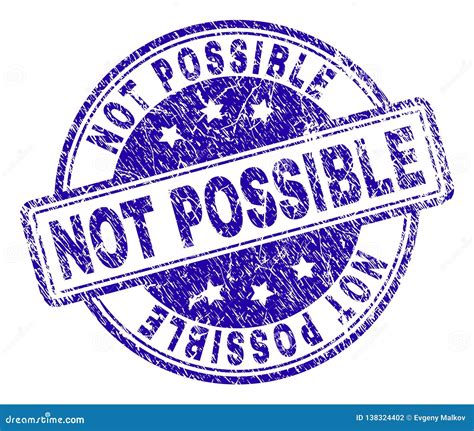 Scratched Textured NOT POSSIBLE Stamp Seal Stock Vector Illustration