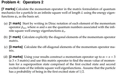 Solved Problem 4 Operators 2 [7 Marks] Calculate The Momentum Operator In The Matrix