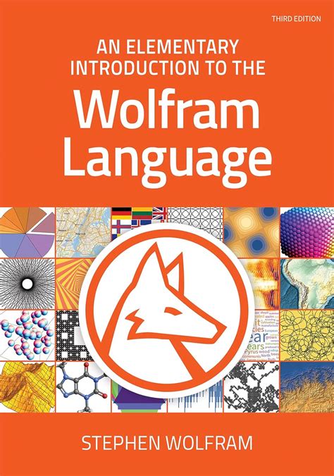An Elementary Introduction To The Wolfram Language Third Edition