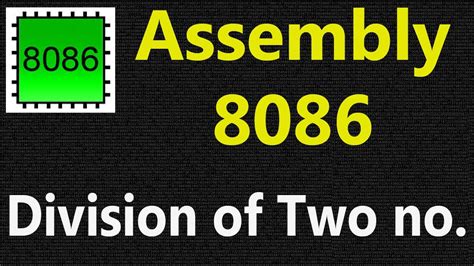 Divide In Assembly Language 8086 Div Instruction Division Of Two