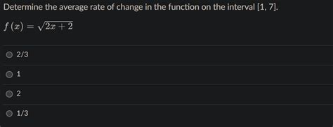 Solved Determine The Average Rate Of Change In The Function Chegg