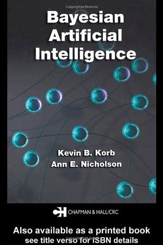 Solutions For Bayesian Artificial Intelligence 1st By Kevin B Korb Ann E Nicholson Book