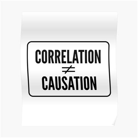 Correlation Does Not Equal Causation Scientific Principle Premium Matte Vertical Poster Sold By