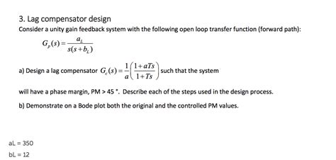 3 lag compensator design consider a unity gain