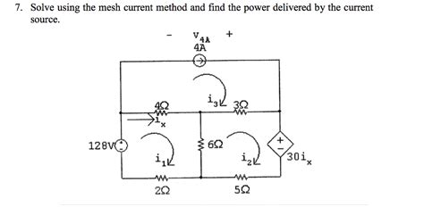 Solved Solve Using The Mesh Current Method And Find The Chegg
