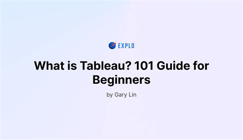 Explo What Is Tableau 101 Guide For Beginners