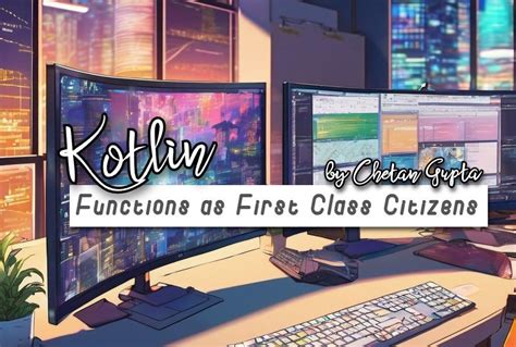 Kotlin Functional Programming Concepts For Android Chetan Gupta