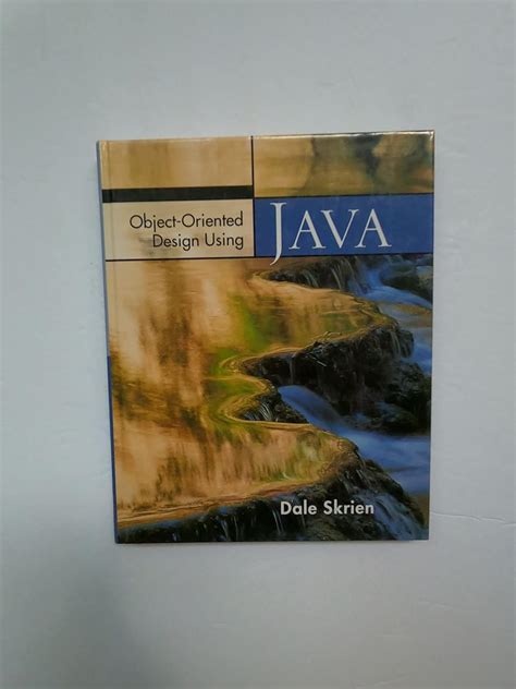 Object Oriented Design Using Java Skrien Dale 9780072974164 Books