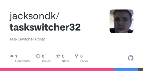 Github Jacksondktaskswitcher32 Task Switcher Utility