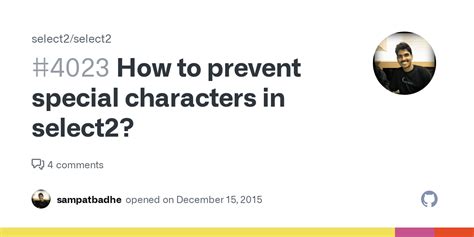 how to prevent special characters in select2 · issue 4023 · select2 select2 · github
