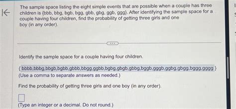 Solved Find The Probability Of Getting Three Girls And One Chegg Com