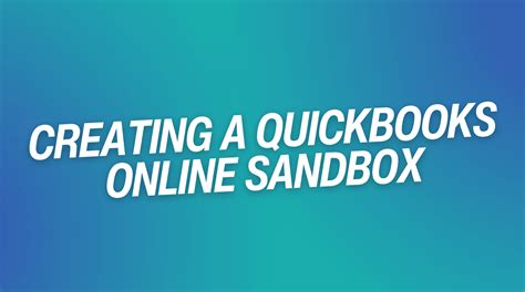 Creating A Quickbooks Online Sandbox Breadwinner
