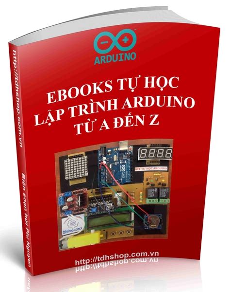 LẬp TrÌnh Arduino TỪ A ĐẾn Z