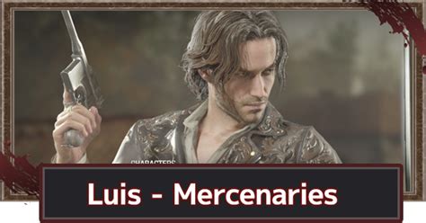 Re4 Remake Luis How To Use For Mercenaries Resident Evil 4 Remake