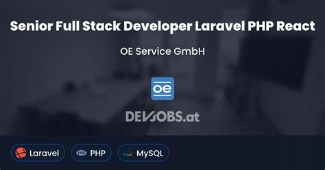 Senior Full Stack Developer Laravel Php React Bei Oe Service Gmbh