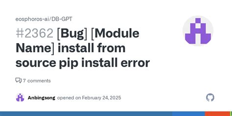 Bug Module Name Install From Source Pip Install Error · Issue 2362
