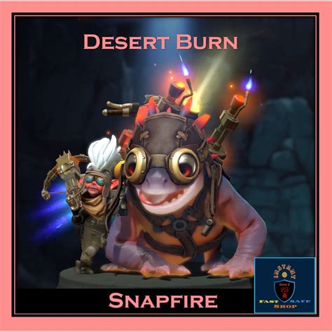 Dota 2 Snapfire Desert Burn Set Shopee Malaysia