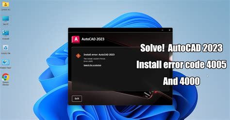 How To Fix Autocad 2023 Install Error Code 4005 4000