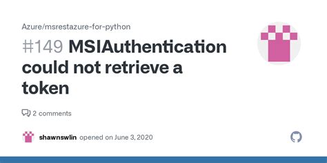 Msiauthentication Could Not Retrieve A Token · Issue 149 · Azure