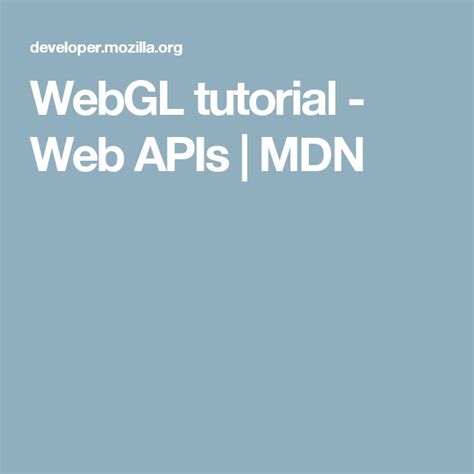 Webgl Tutorial Web Apis Mdn