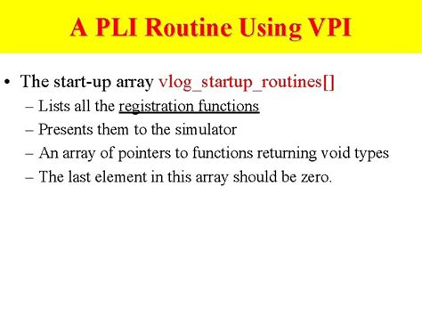 Principles Of Pli Vpi Verilog Procedural Interfacevpi Pli