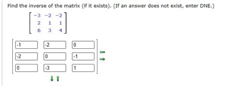 SOLVED Find The Inverse Of The Matrix If It Exists If An Answer Does Not Exist Enter DNE