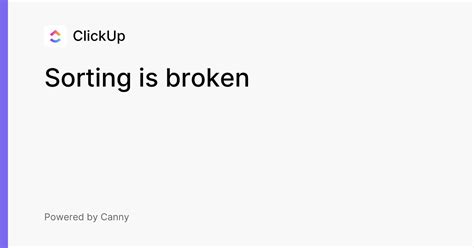 Sorting Is Broken Voters Clickup