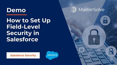 How To Set Up Field Level Security In Salesforce Youtube