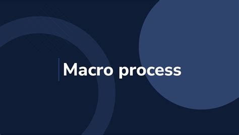 What Is A Macro Process