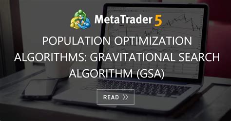 Population Optimization Algorithms Gravitational Search Algorithm Gsa