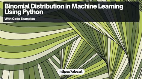 Giuseppe Canale Cissp On Linkedin Binomial Distribution In Machine Learning With Python