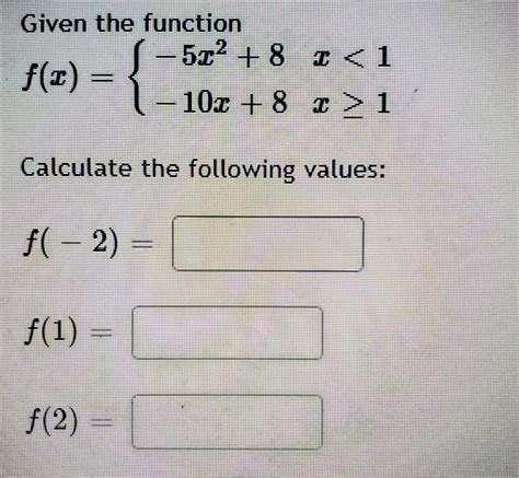 Solved Given The Function F X 5x2 810x 8x