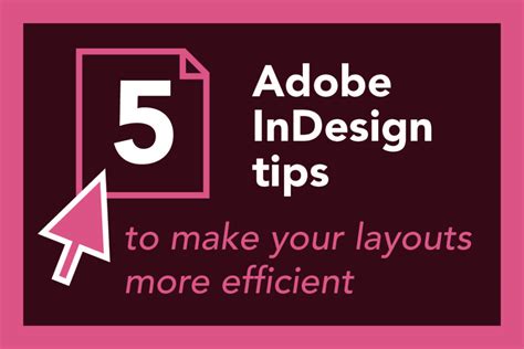 Adobe InDesign Tips To Make Your Layouts More Efficient Emc Design