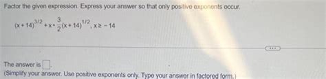 Solved Factor The Given Expression Express Your Answer So Chegg Com
