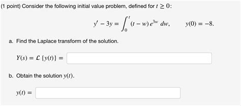 Solved Point Consider The Following Initial Value Chegg