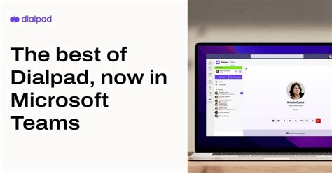 Dialpad App For Microsoft Teams Dialpad