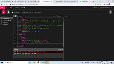 Dúvida Quanto Eu Dar Dar Play Aparece Essa Mensagem Syntaxerror Unexpected End Of Input