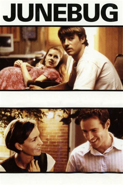 Junebug 2005 My Movies The Movie And Tv Network My Movies The