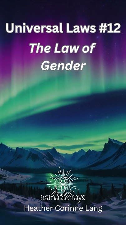 Universal Laws 12 The Law Of Gender Energywork Mindsetmatters