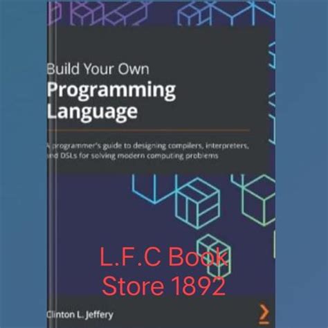 Jual Buku Build Your Own Programming Language Jakarta Barat Lfc