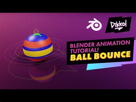 Free Video How To Animate A 3d Ball In Blender From Dikko Class Central
