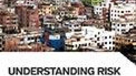 Understanding Risk In An Evolving World Emerging Best Practices In Natural Disaster Risk