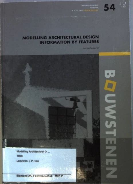 Modelling Architectural Design Information By Features An Approach To Dynamic P Eur 17 70