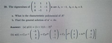 Solved The Eigenvalues Of Are Chegg Com