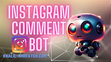 Instagram Comment Bot To Increase Followers And For Marketing Youtube
