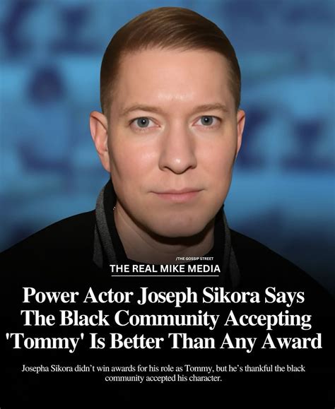 Josephsikora Didnt Win Awards For His Role As Tommy But Hes Thankful The Blk Community