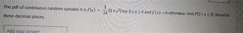 Solved The Pdf Of Continuous Random Variable X ﻿is