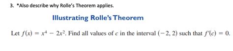 Solved Also Describe Why Rolle S Theorem Applies Chegg Com